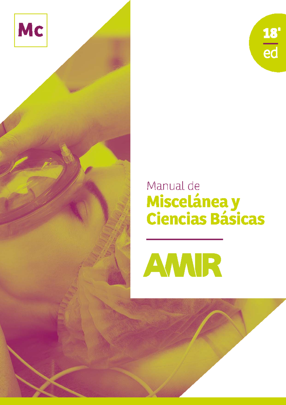 AMIR 18.ª Edición: Manual de Miscelánea y Ciencias Básicas - Studocu