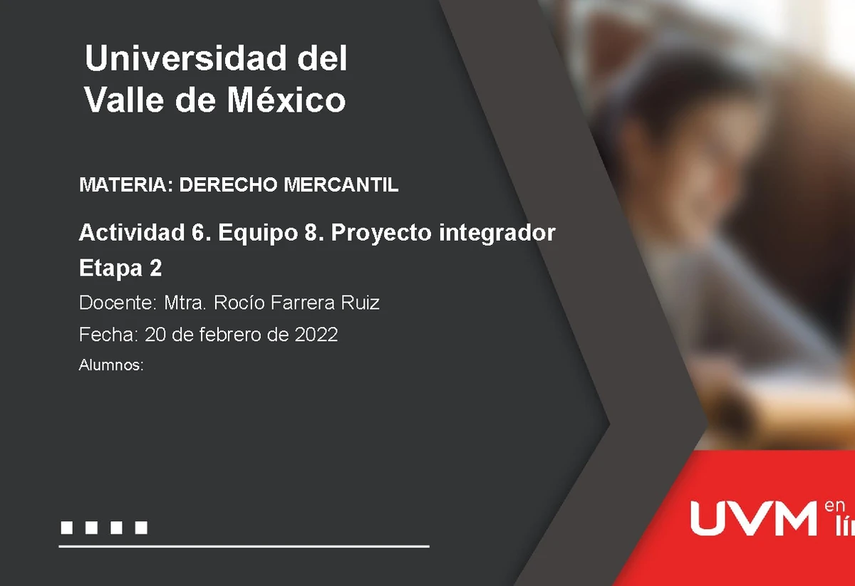 Actividad 2. Proyecto integrador - Introducción. ¿Qué es una sociedad mercantil y por qué es ...