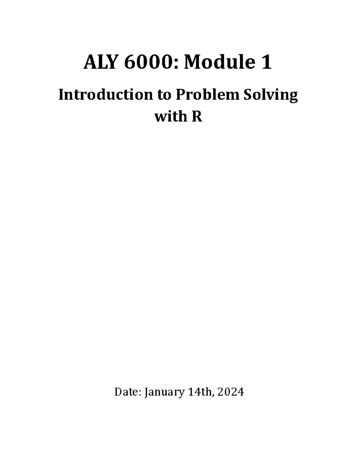Module 01 - ALY 6000: Module 1 Introduction to Problem Solving with R ...
