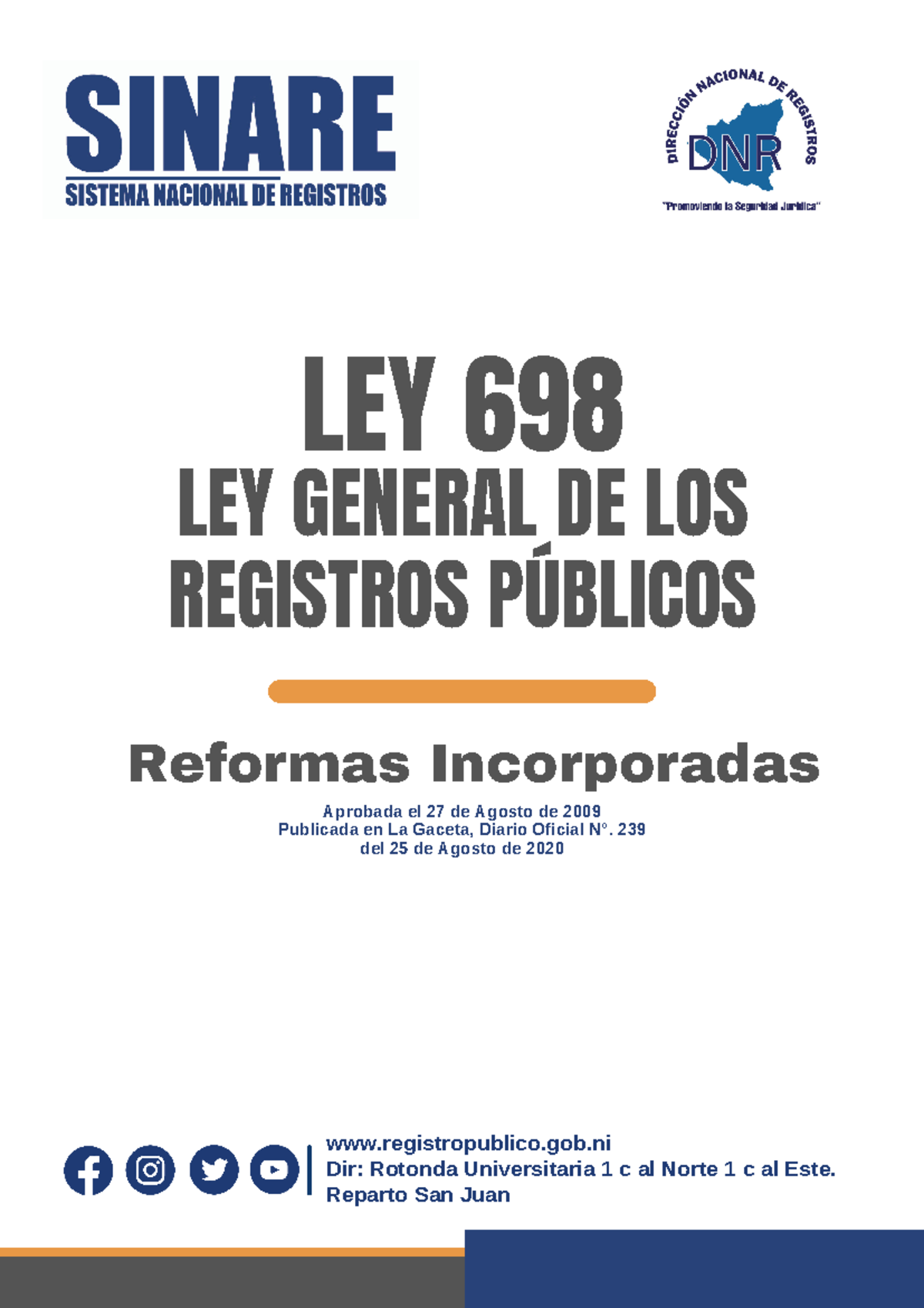 LEY 698 - Reformas en la Ley de Registros Públicos de Nicaragua - Studocu