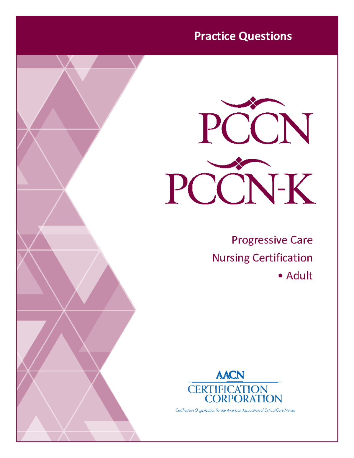 PCCN Study Guide: Practice Questions for Adult Progressive Care Nurses ...