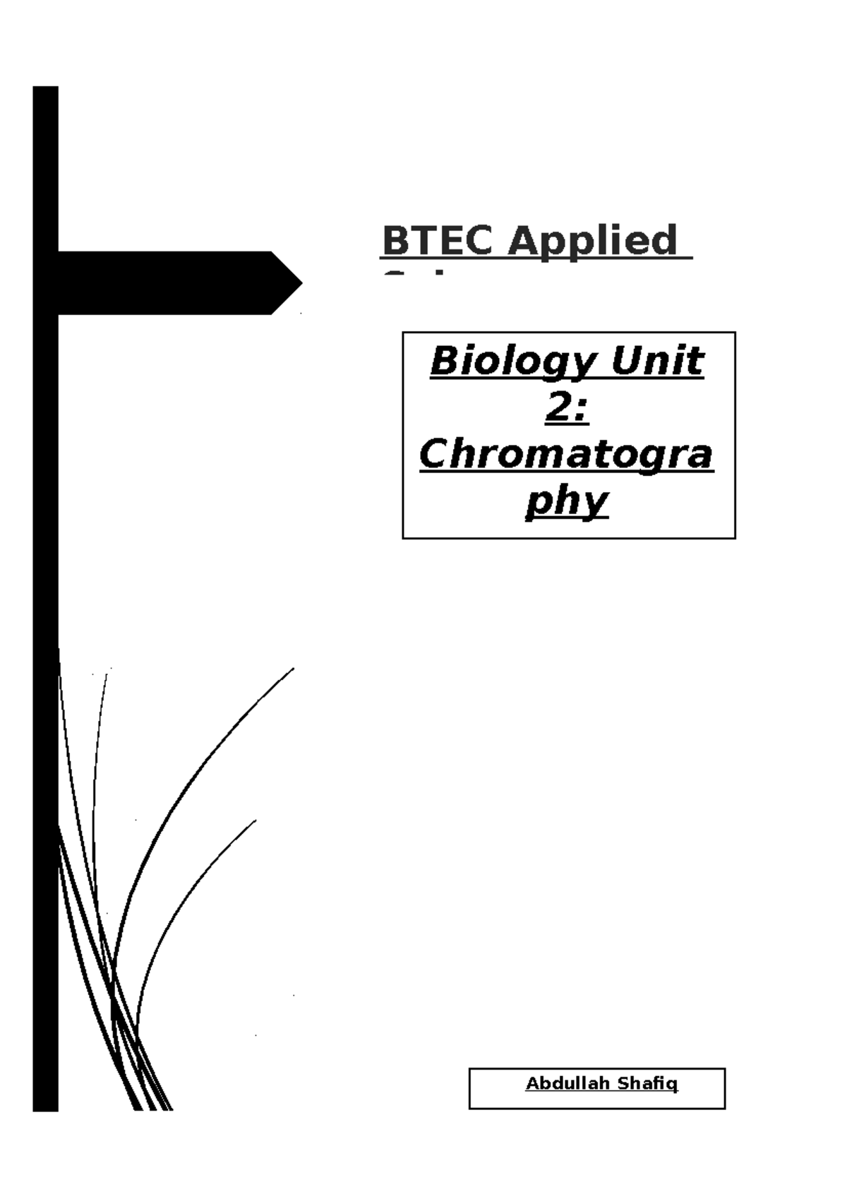 Unit 2, Biology, Chromatography assignment, complete to a distinction ...