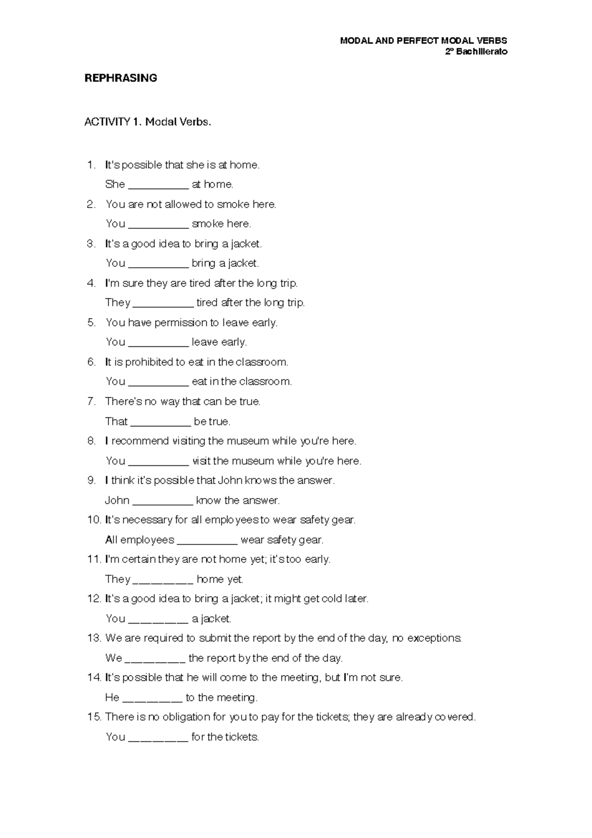 2º Bachillerato Modal & Perfect Modal Verbs Rephrasing Activities - Studocu