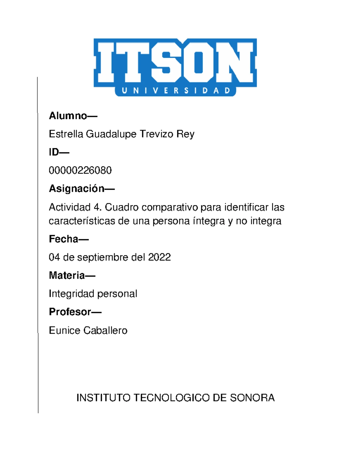 Comparativo de Integridad Personal: Persona Íntegra vs No Íntegra - Studocu