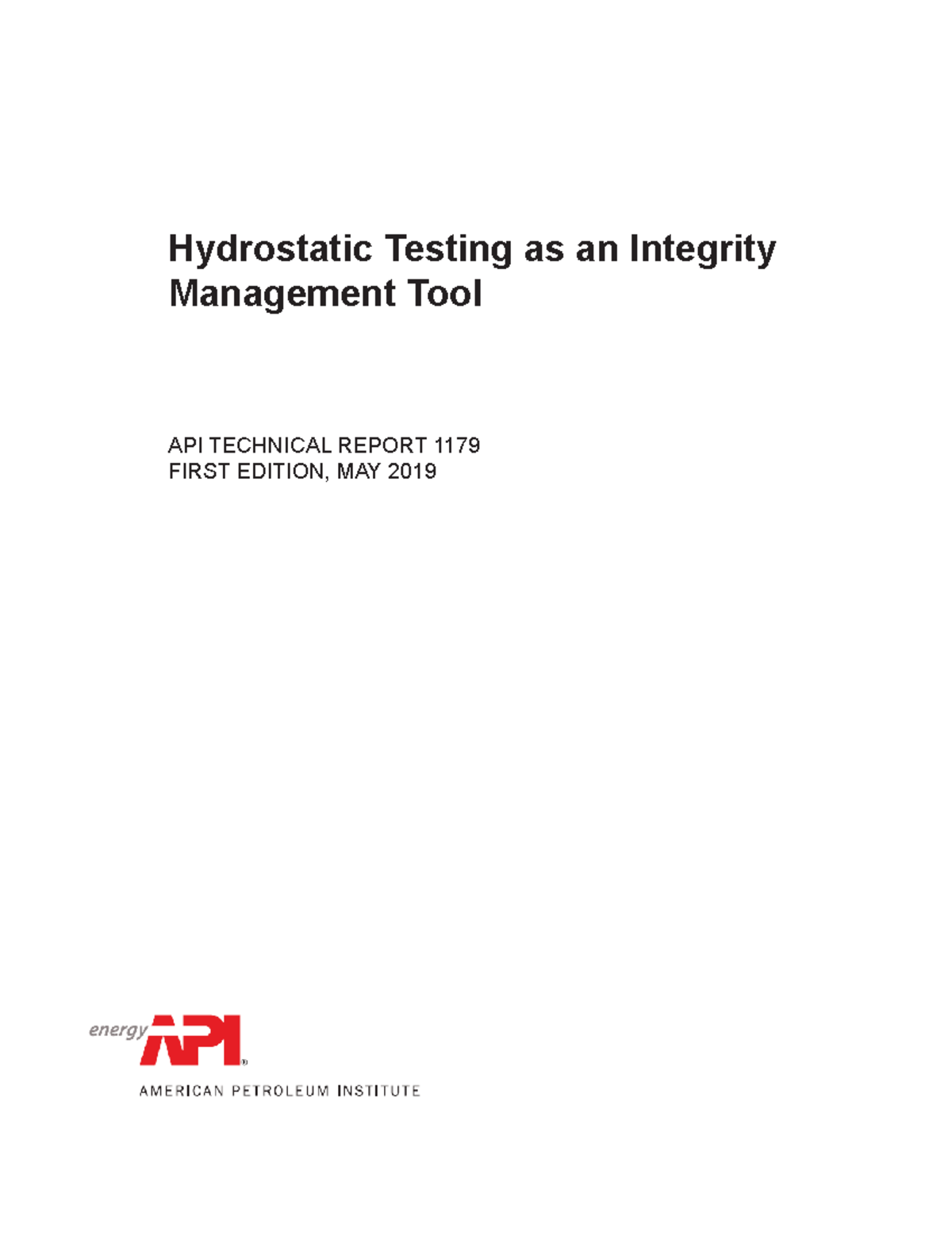 API TR 1179 2019 - Hydrostatic Testing as an Integrity Management Tool ...