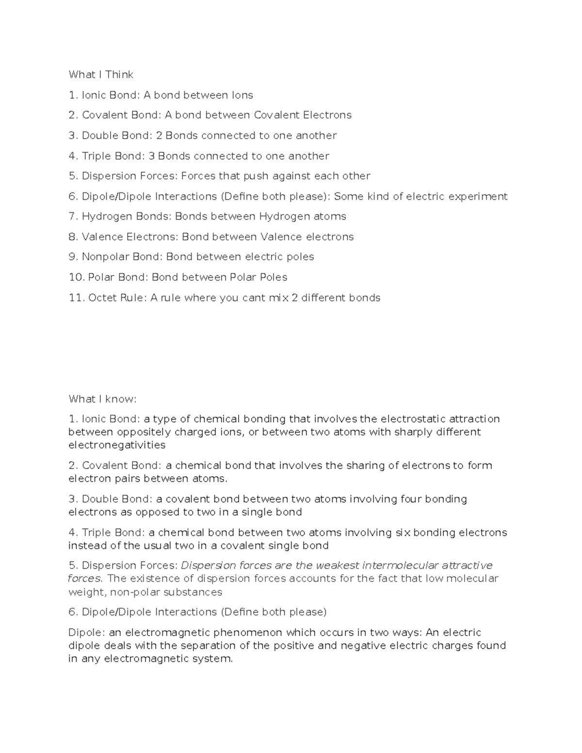 Chemical Bonding Vocab - What I Think Ionic Bond: A bond between Ions ...