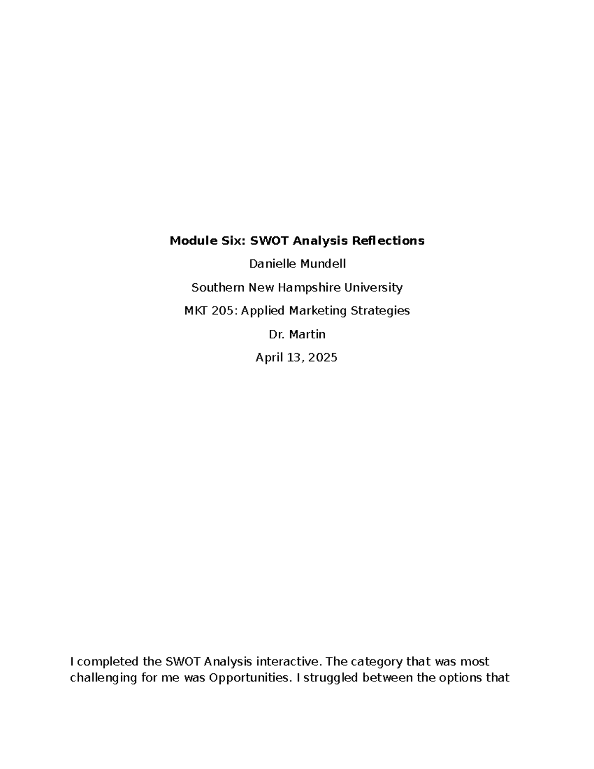MKT 205: Module Six SWOT Analysis Reflections and Insights - Studocu