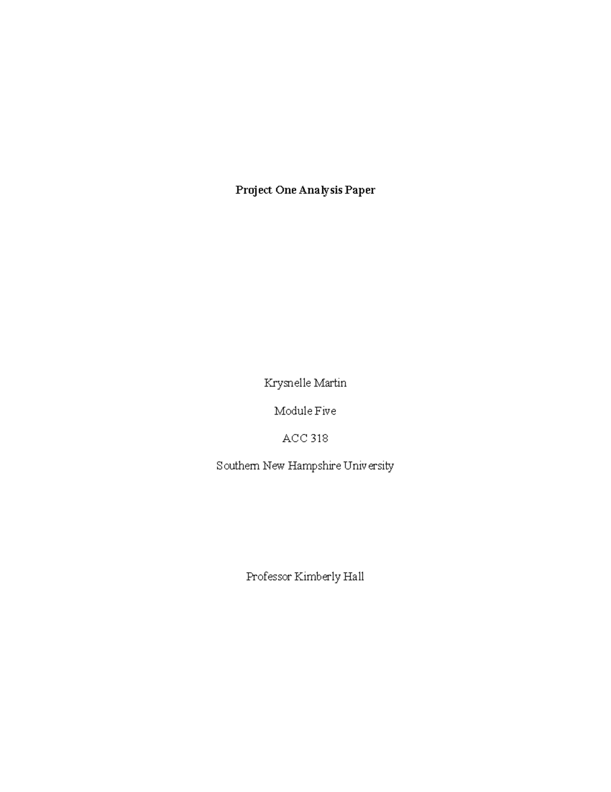 ACC 318 Project One Analysis - Project One Analysis Paper Krysnelle ...