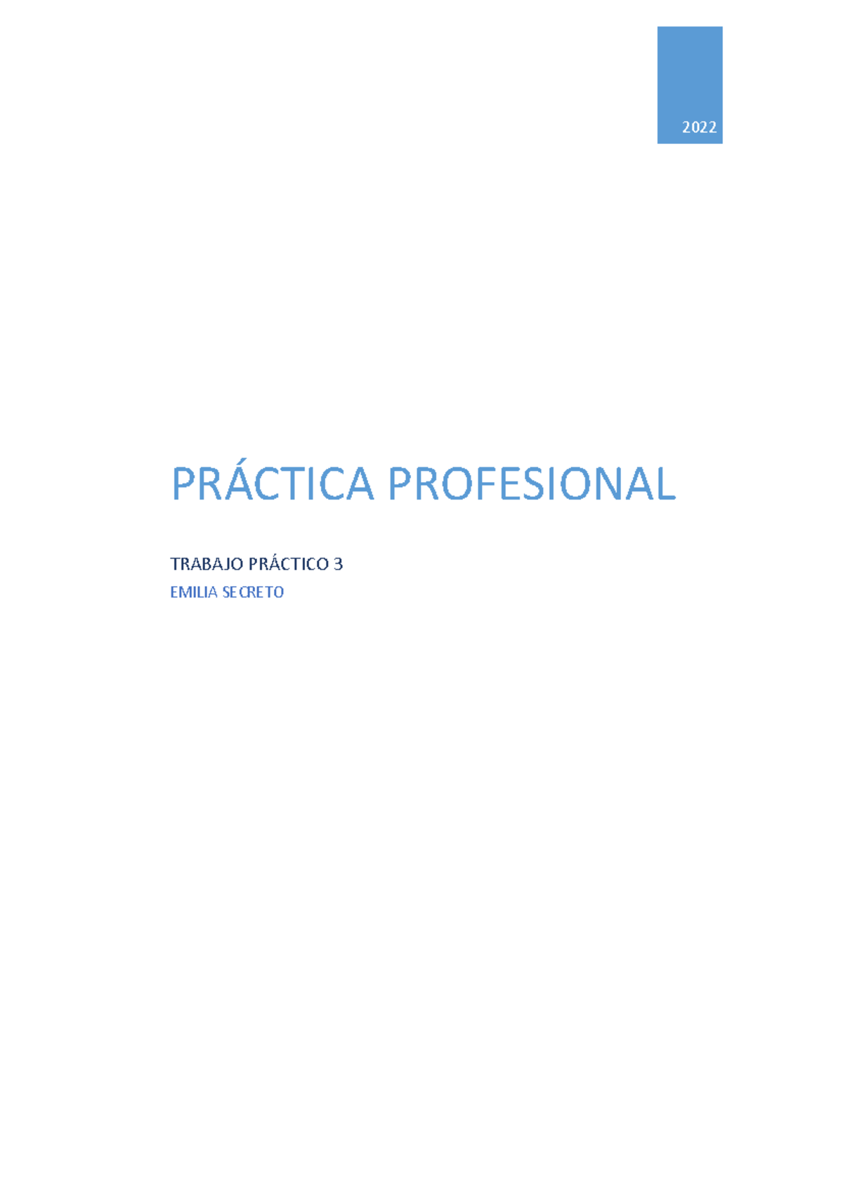 TP3- Práctica profesional administración- nota 100 - 2022 PR¡CTICA PROFESIONAL TRABAJO PR¡CTICO ...