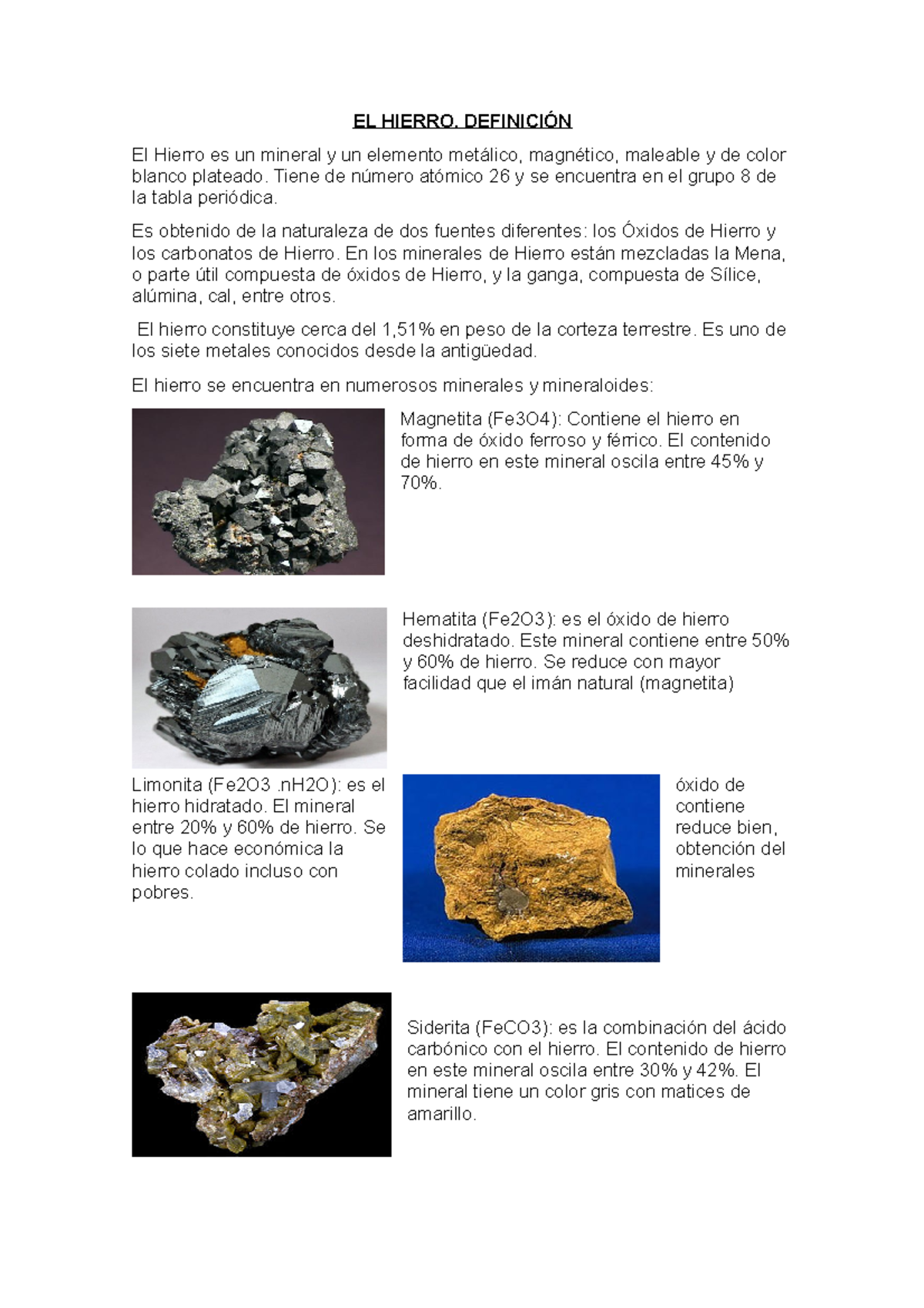 El Hierro - EL HIERRO. DEFINICIÓN El Hierro es un mineral y un elemento ...