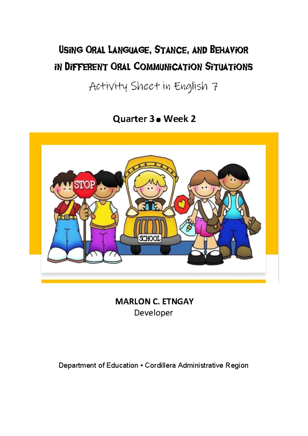 Engl 7 Q3 W2 Activity Sheet: Mastering Oral Language and Behavior - Studocu