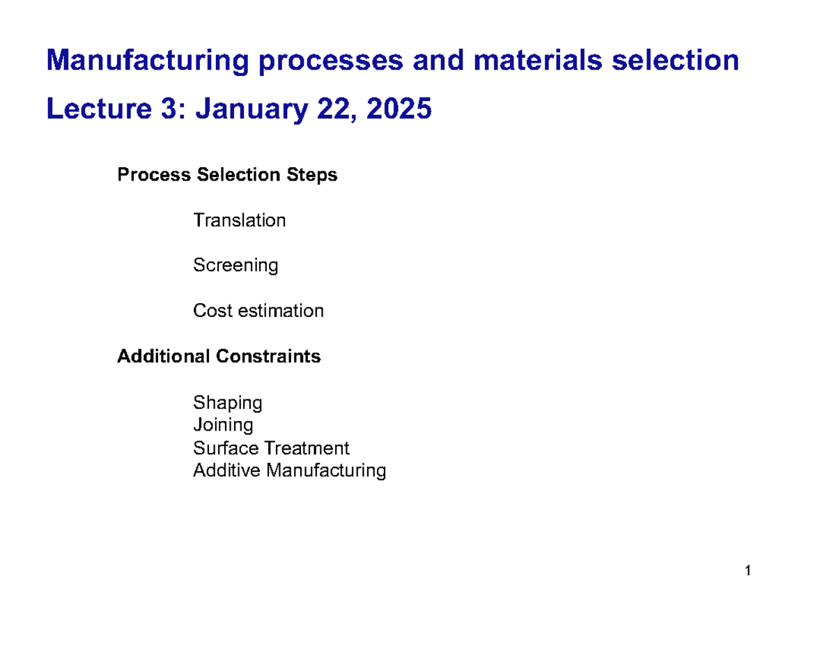 Manufacturing Processes and Materials Selection - Lecture 3 (ME 273 ...