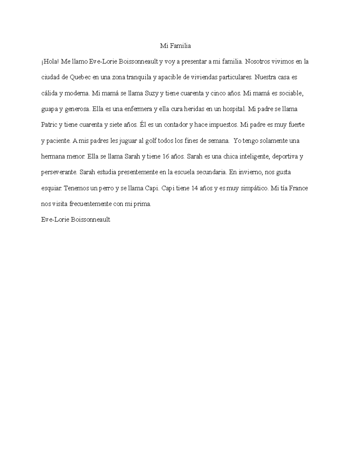 Mi Familia - Spanish homework - Mi Familia ¡Hola! Me llamo Eve-Lorie ...