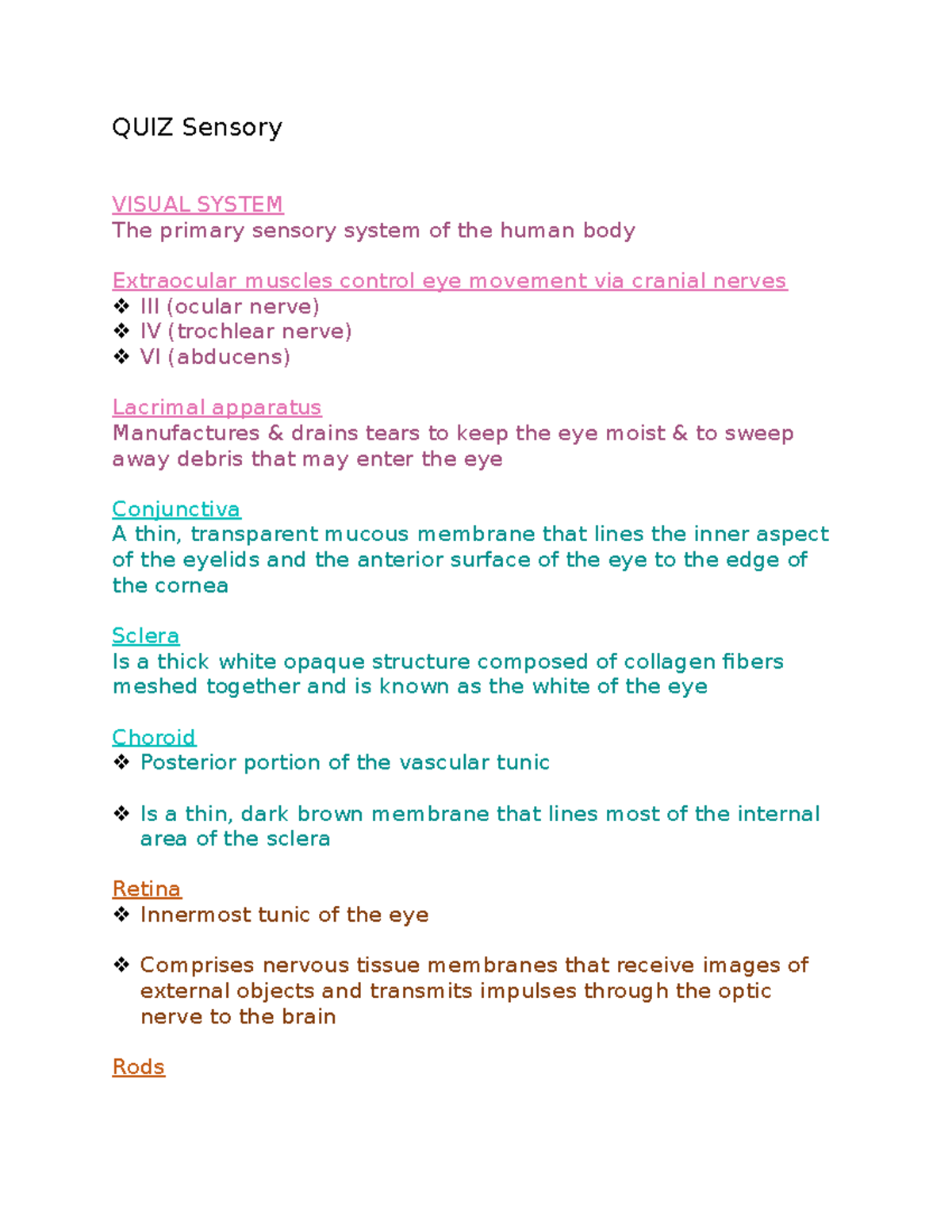 QUIZ Sensory - quiz - QUIZ Sensory VISUAL SYSTEM The primary sensory ...