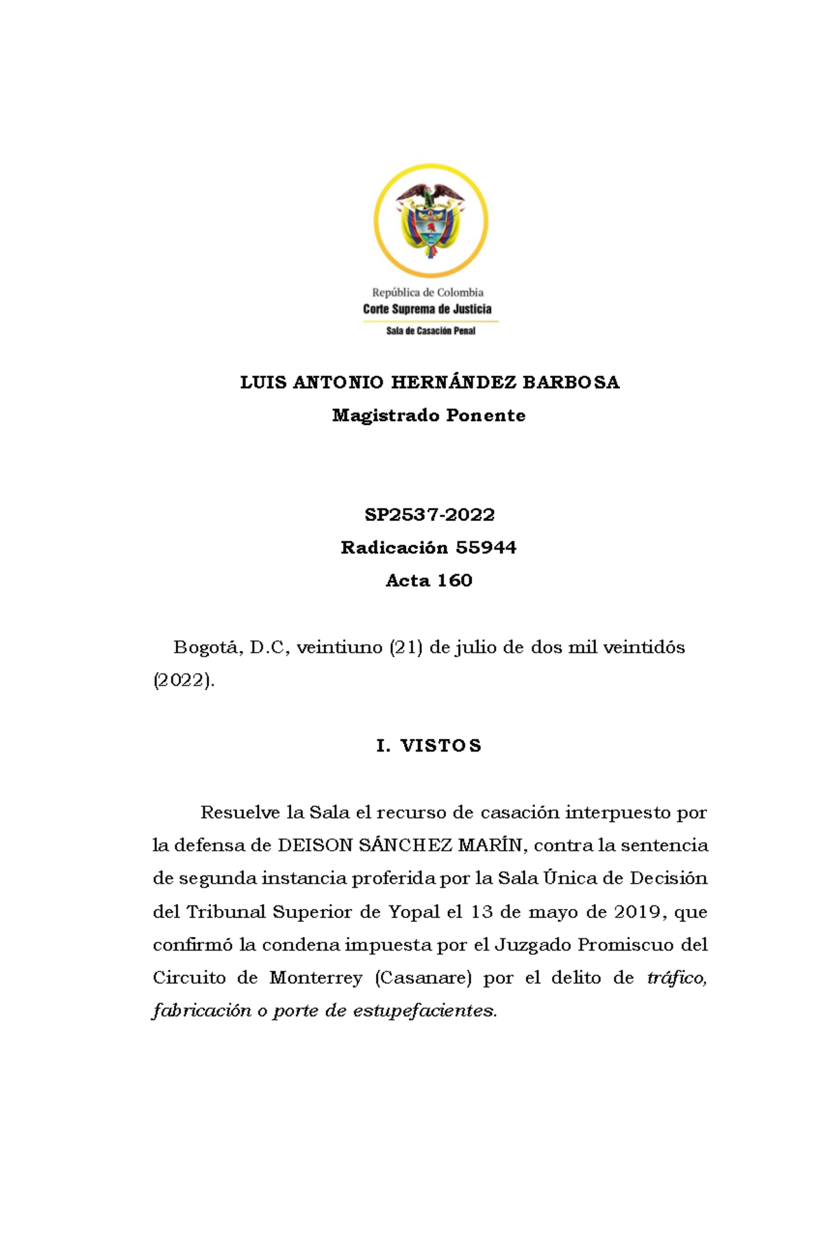 SP 2537 rad. 55944 - kjl - LUIS ANTONIO HERNÁNDEZ BARBOSA Magistrado Ponente SP 2537 - 2022 ...