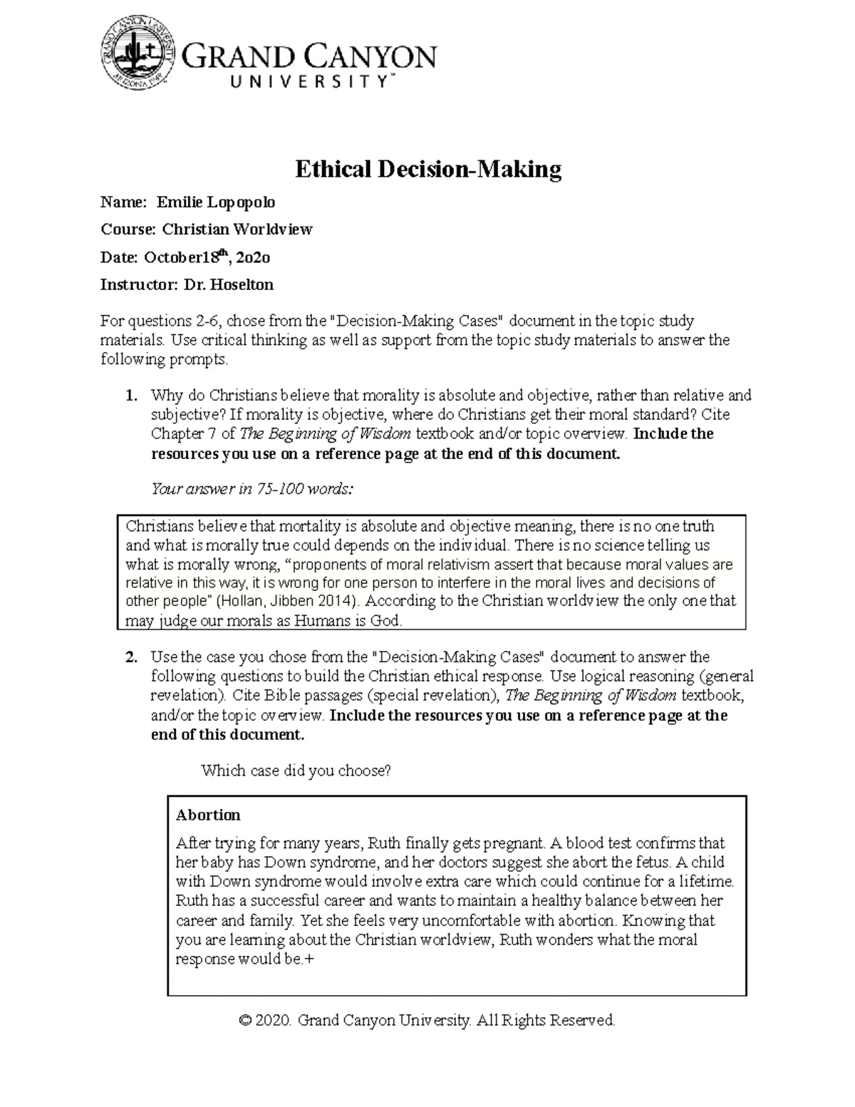 CWV-101-Ethical Decision Making - Ethical Decision-Making Name: Andrea ...