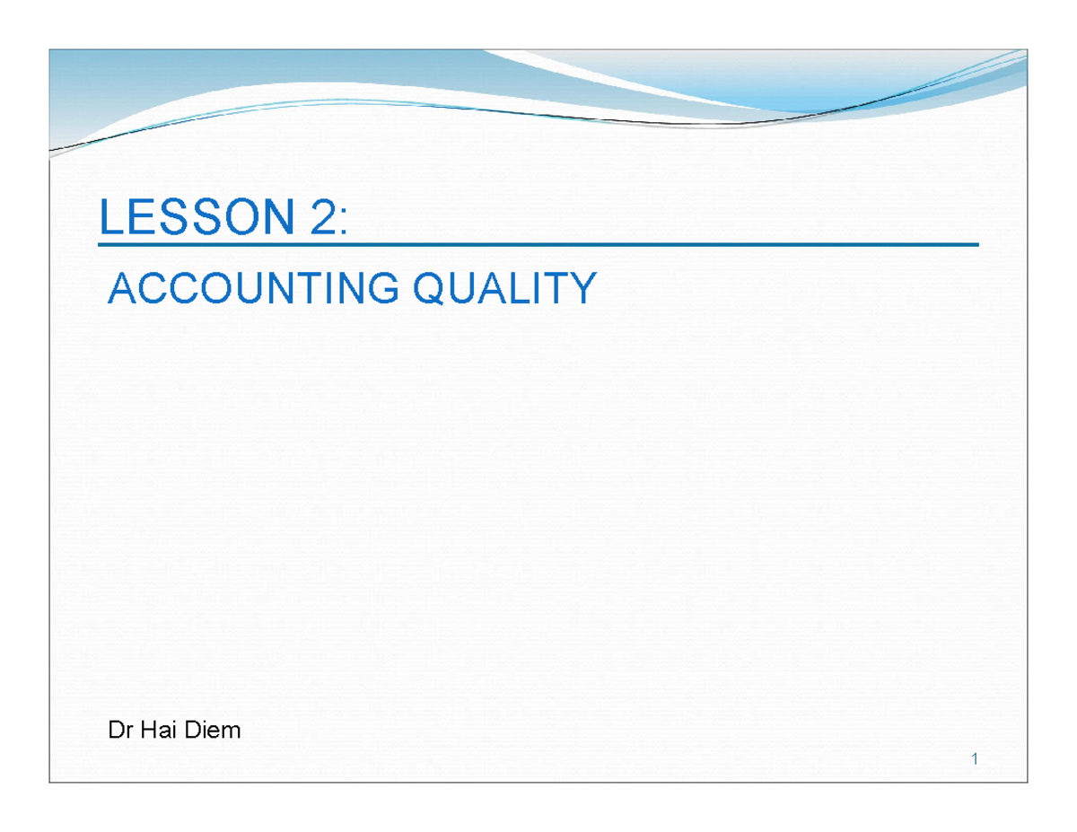 DIEM HAI - Lesson 2: Understanding Accounting Quality and Its Impact ...