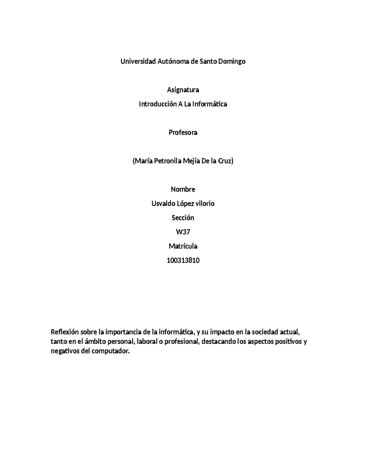 Reflexión sobre la Informática y su Impacto en la Sociedad - Studocu