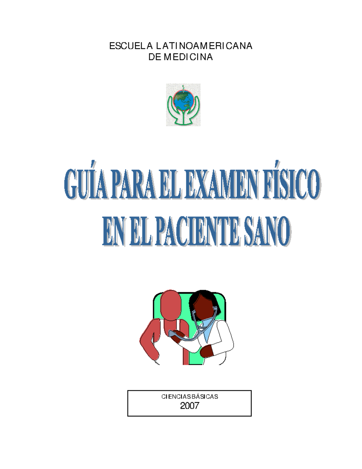 GUÍA PARA EL Examen Físico EN EL Paciente SANO - MED 101 - Studocu