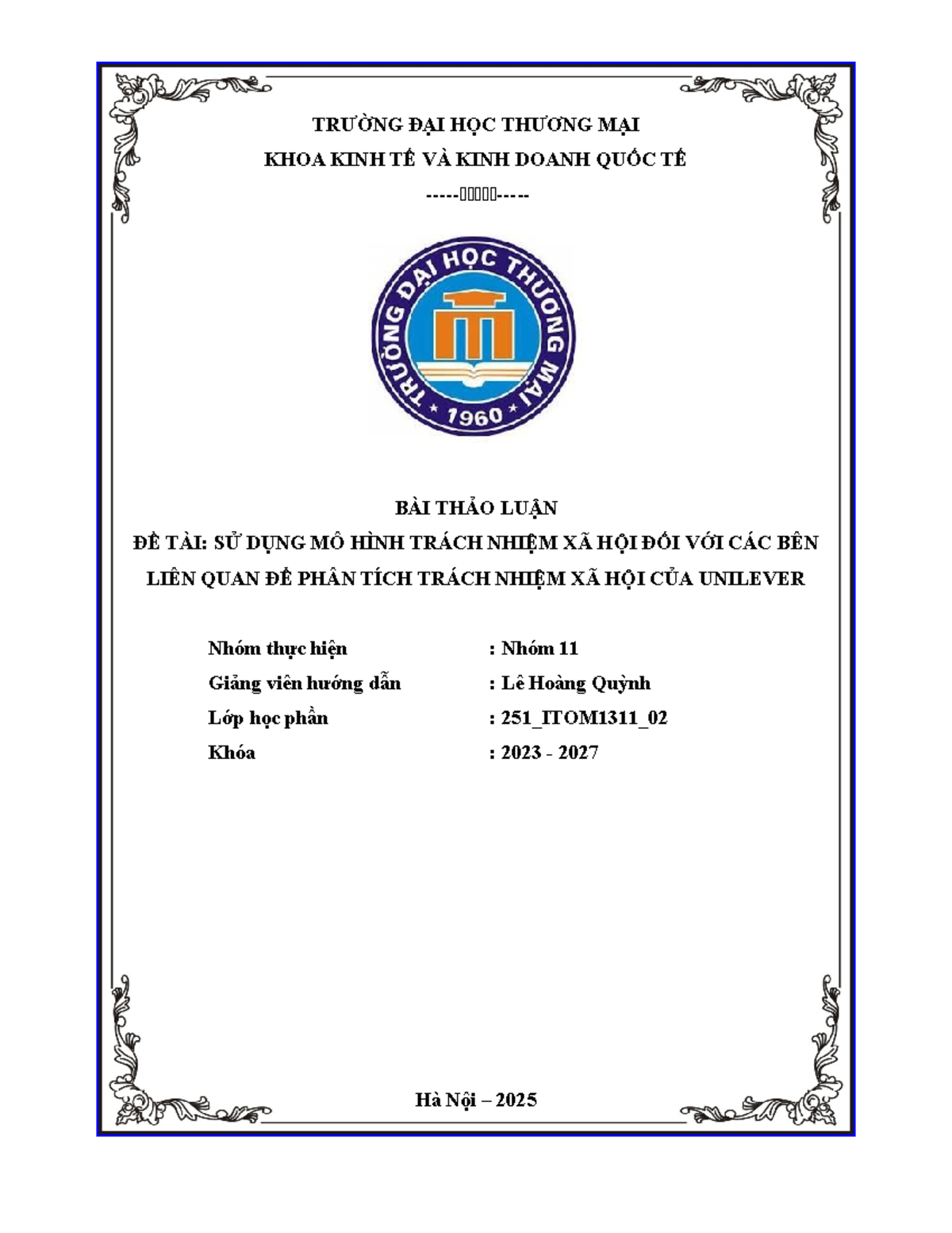 BÀI THẢO LUẬN: PHÂN TÍCH TRÁCH NHIỆM XÃ HỘI CỦA UNILEVER (251_ITOM1311 ...