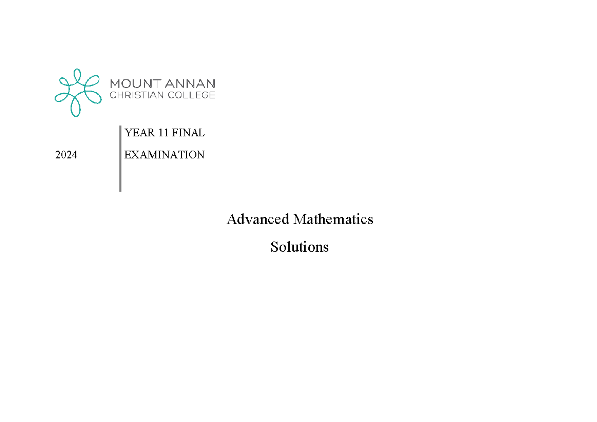 2024 Year 11 Advanced Mathematics Final Exam Solutions - Studocu