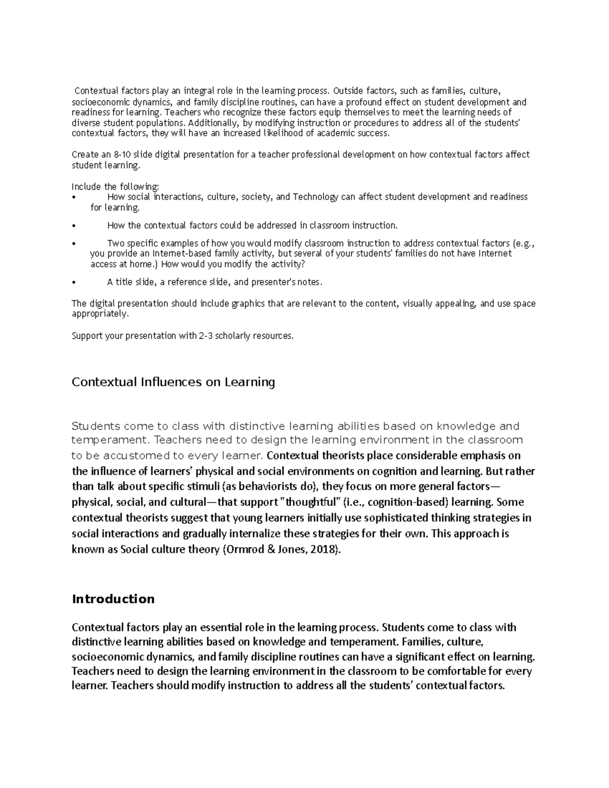 Contextual factors play an integral role in the learning process notes ...