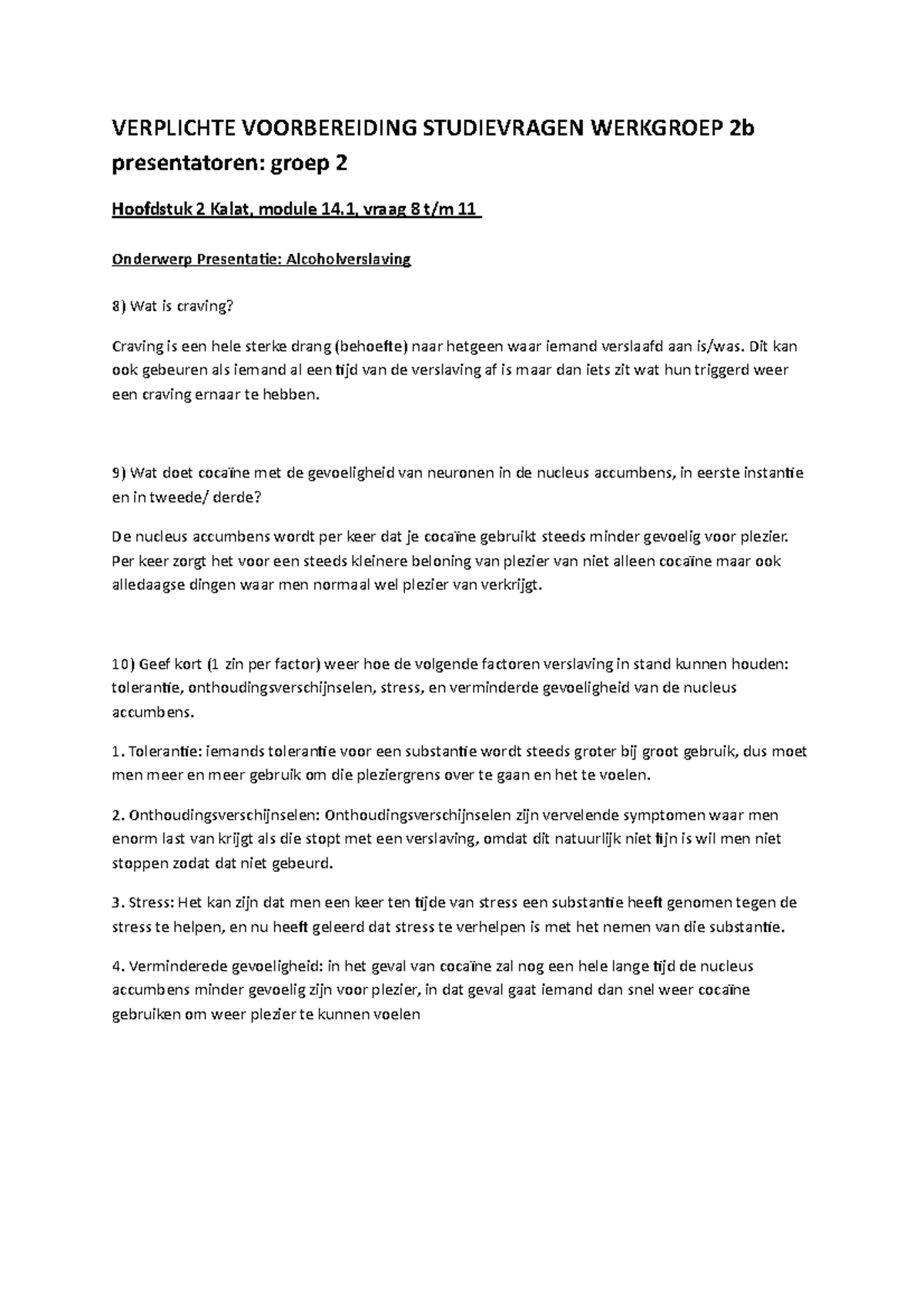 Verplichte Studievragen WG2b: Alcoholverslaving en Hersenen - Studeersnel
