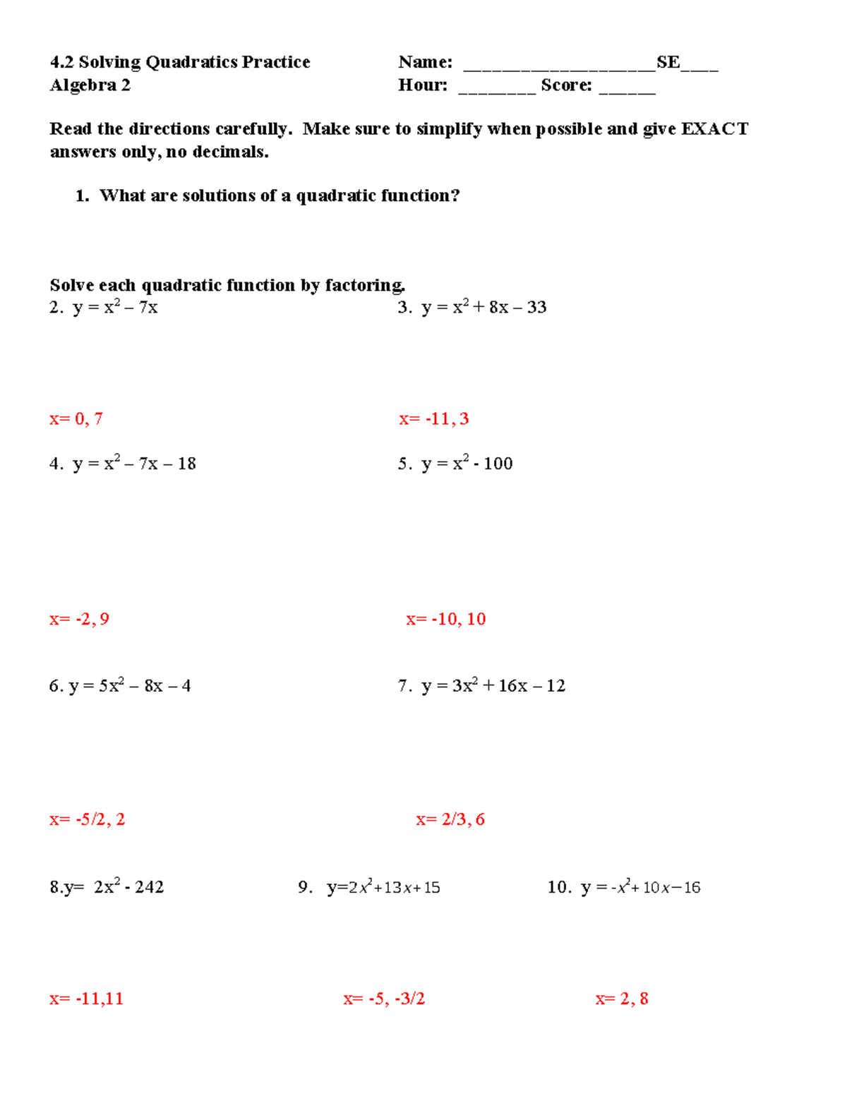 Copy of 4.2 Solving Quadratics Key - 4 Solving Quadratics Practice Name ...