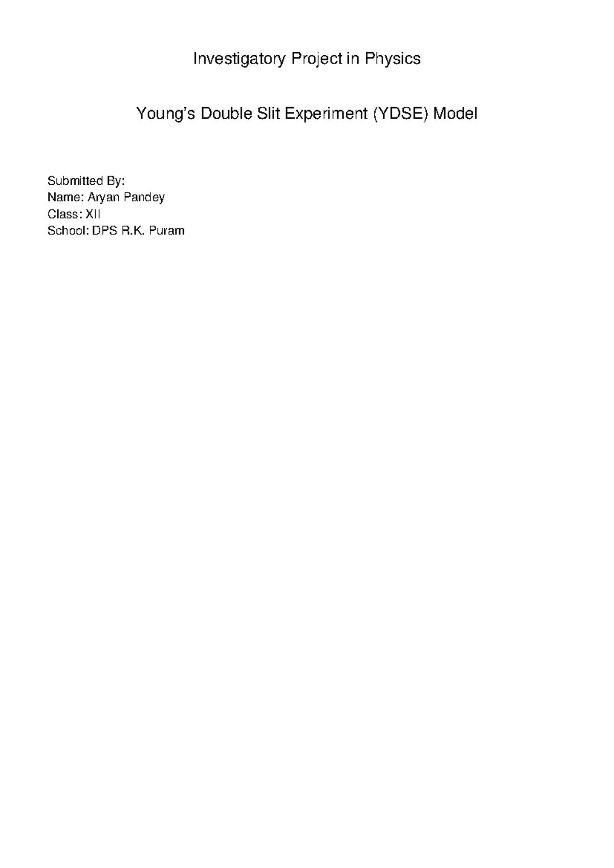 Physics Investigatory Project: Double Slit Experiment (YDSE) - Studocu