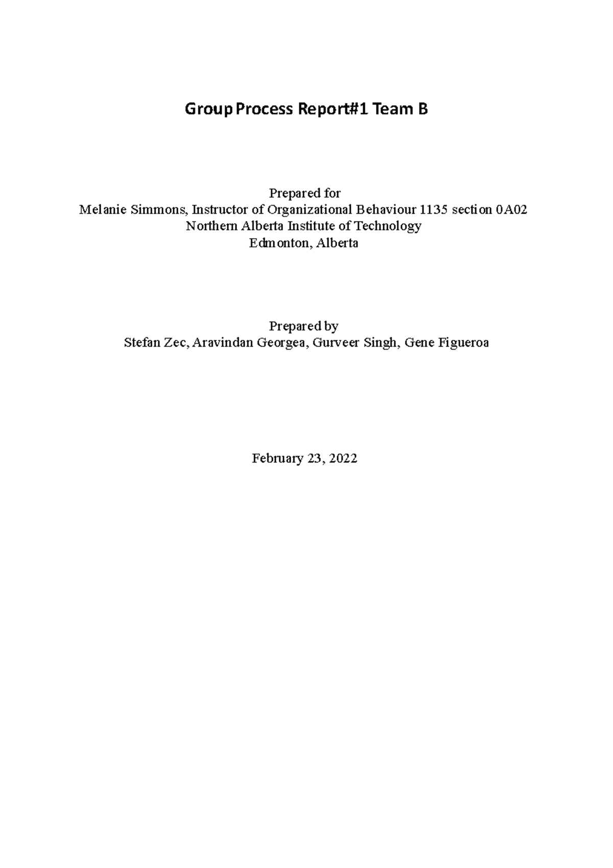 Group Process Report. Main - Group Process Report#1 Team B Prepared for ...