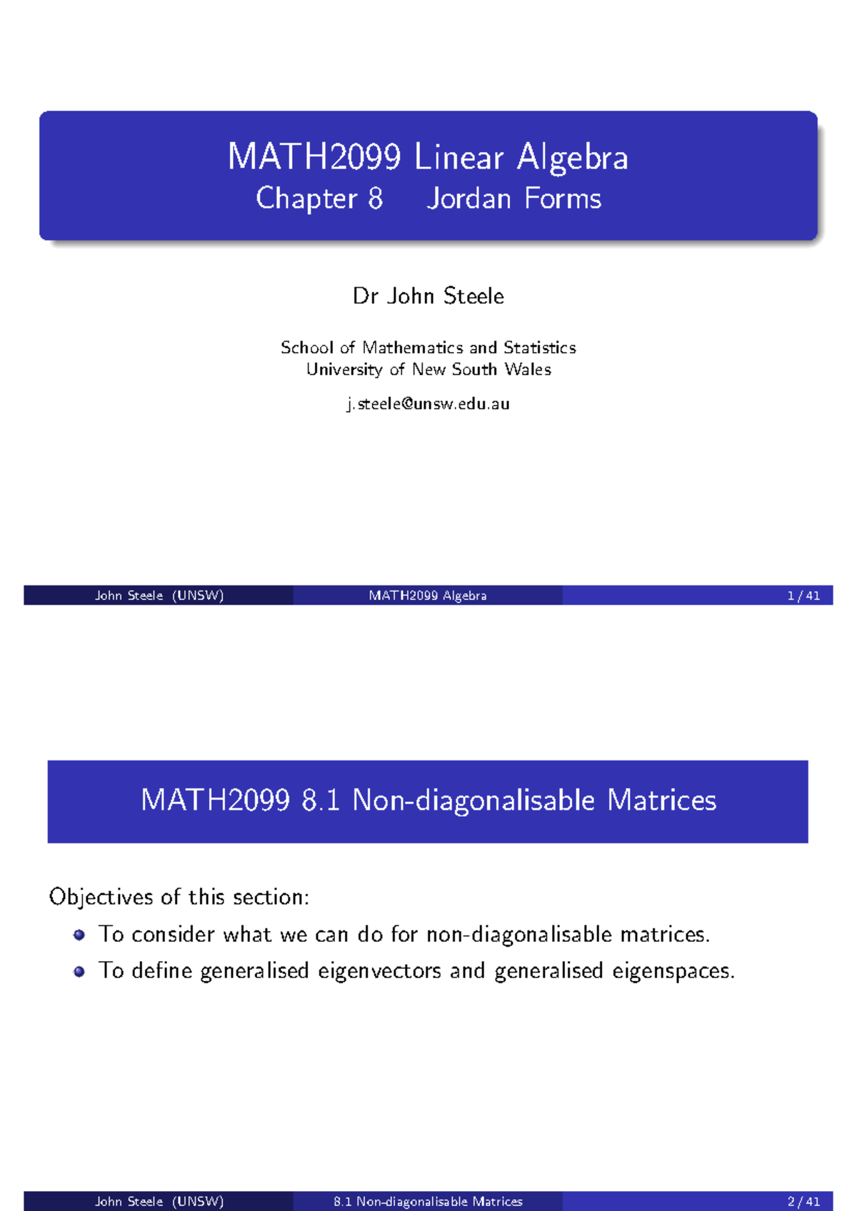 MATH2099 Linear Algebra Chapter 8: Jordan Forms and Generalized ...