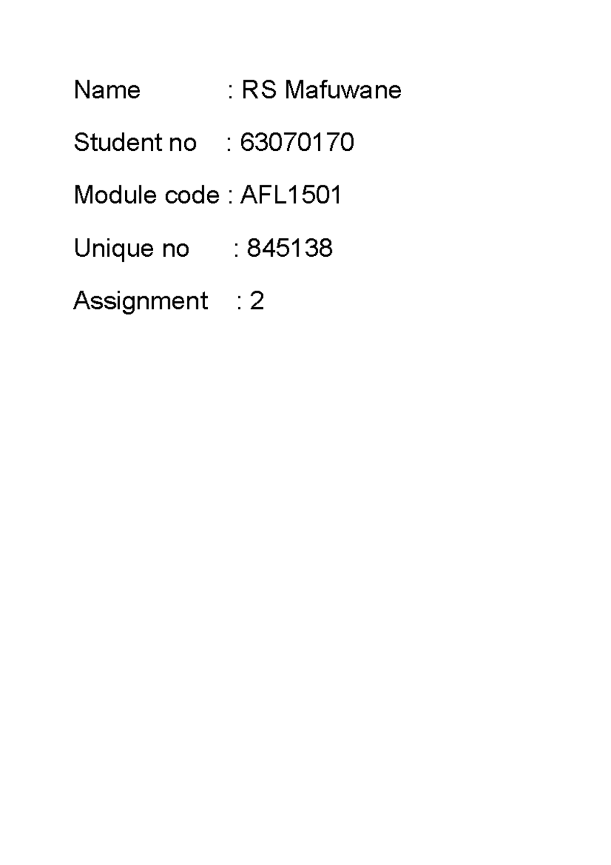Afl1502 assignment 2 - Name : RS Mafuwane Student no : Module code : AFL Unique no : Assignment ...