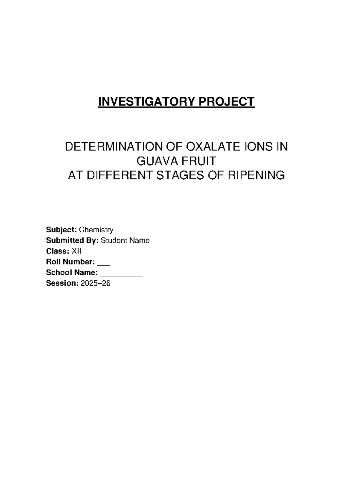 Investigatory Project: Determination of Oxalate Ions in Guava (Class ...