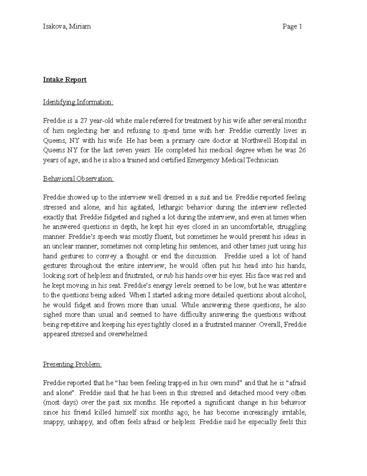 Intake Report - Intake Report Identifying Information: Freddie is a 27 ...