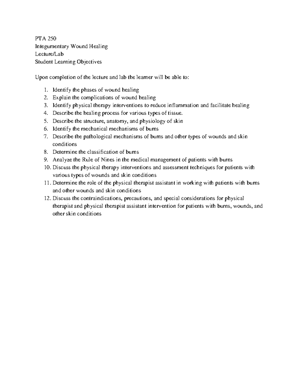 PTA 250 Lecture/Lab Notes on Wound Healing Techniques - Studocu