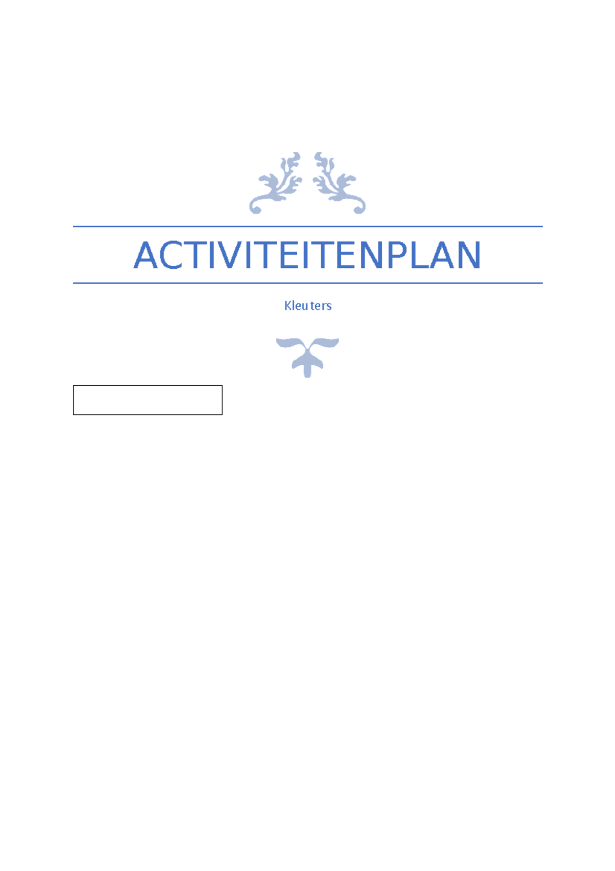 Activiteitenplan voor Kleuters: Creëren en Voorwaarden (Blokopdracht 2.3) - Studeersnel