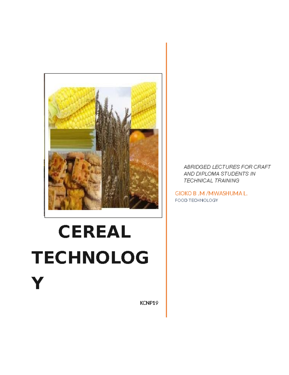 Cereal Technology Overview for KCNP19 Technical Training Students - Studocu