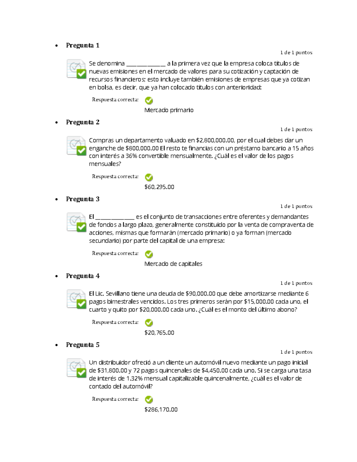 Automatizada - • Pregunta 1 1 de 1 puntos Se denomina _______________ a la primera vez que la ...