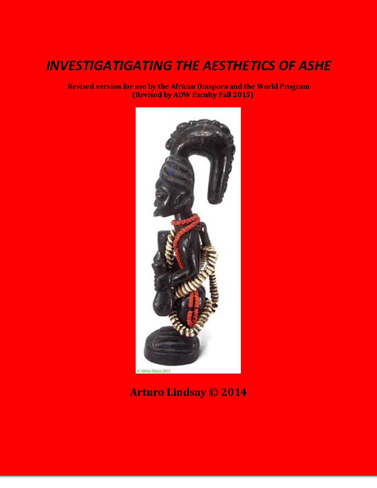Investigating the Aesthetics of Ashé: Methodology for ADW Program - Studocu