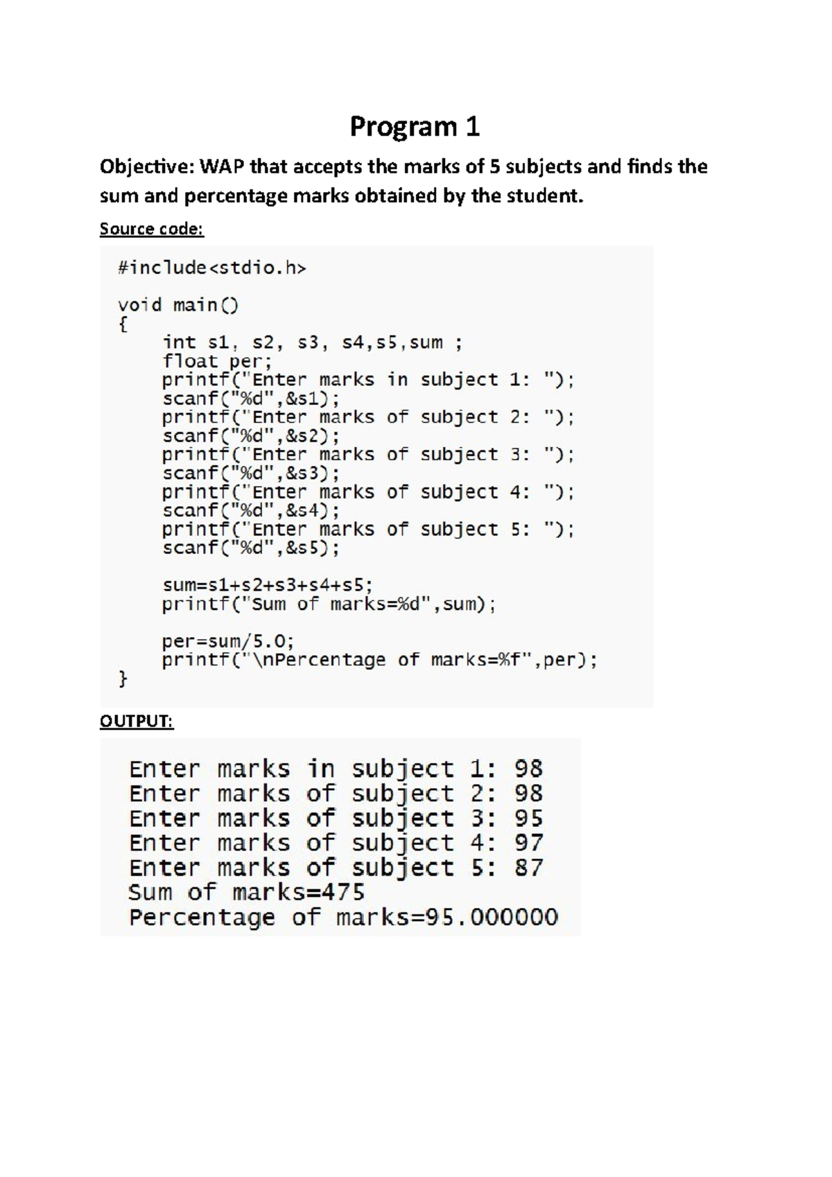 Programming For Problem Solving programs - Program 1 Objective: WAP ...