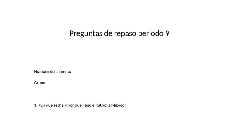 Preguntas de Repaso Periodo 9: Historia del Fútbol y Medios en México ...