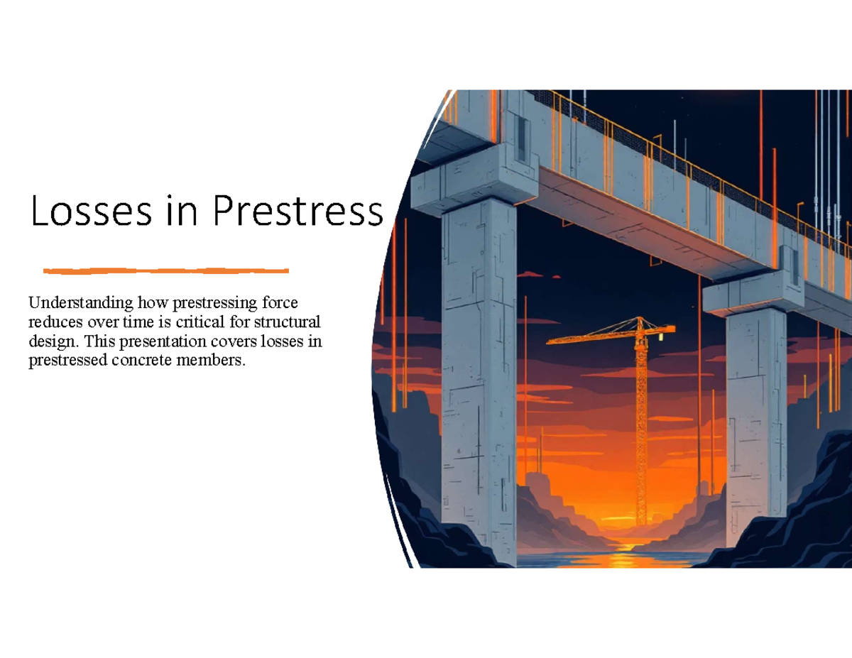 Lecture 4 - Understanding Prestress Losses in Concrete Structures - Studocu