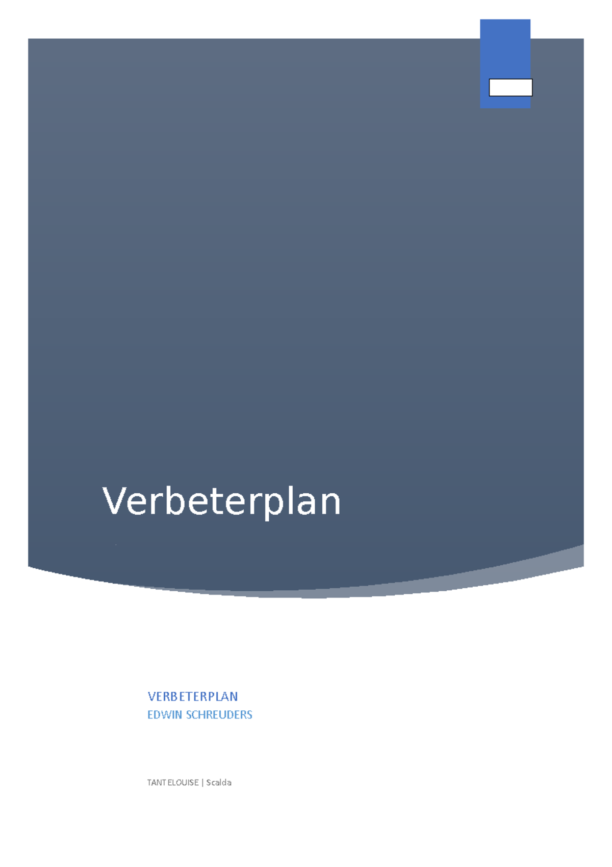 Verbeterplan voor Kwaliteitsonderzoek - Bedlegerige Cliënten@SCALDA ...