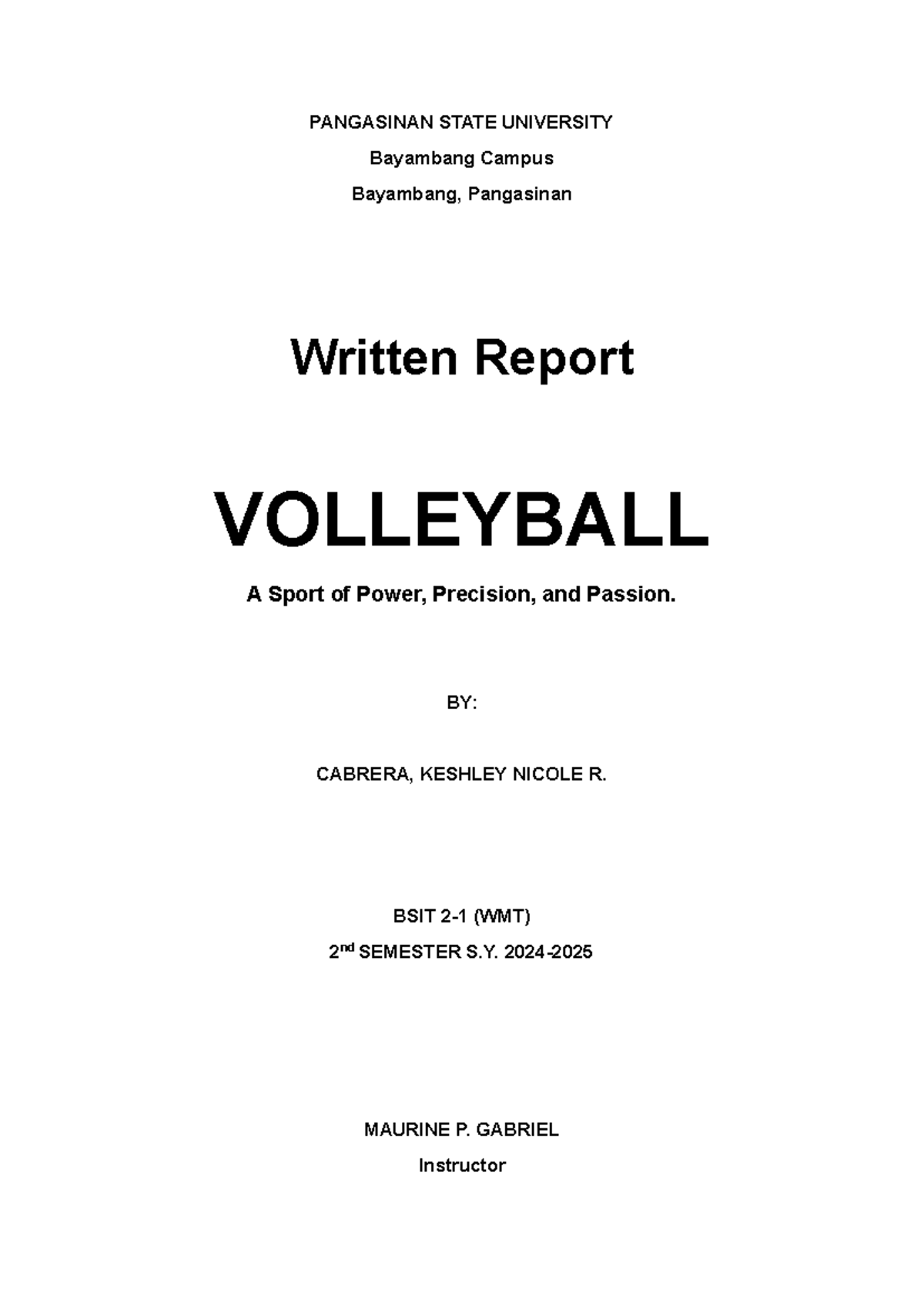 PE- Written Report: Exploring the Power and Passion of Volleyball - Studocu