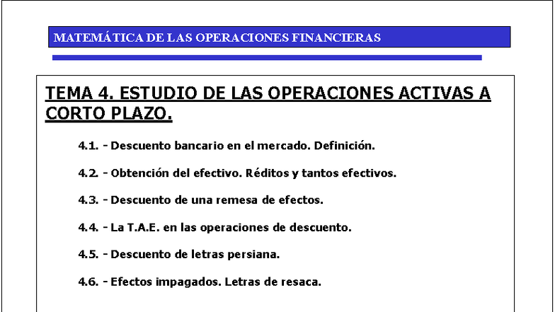 MATEMÁTICA DE LAS OPERACIONES FINANCIERAS - TEMA 4: OPERACIONES ACTIVAS ...