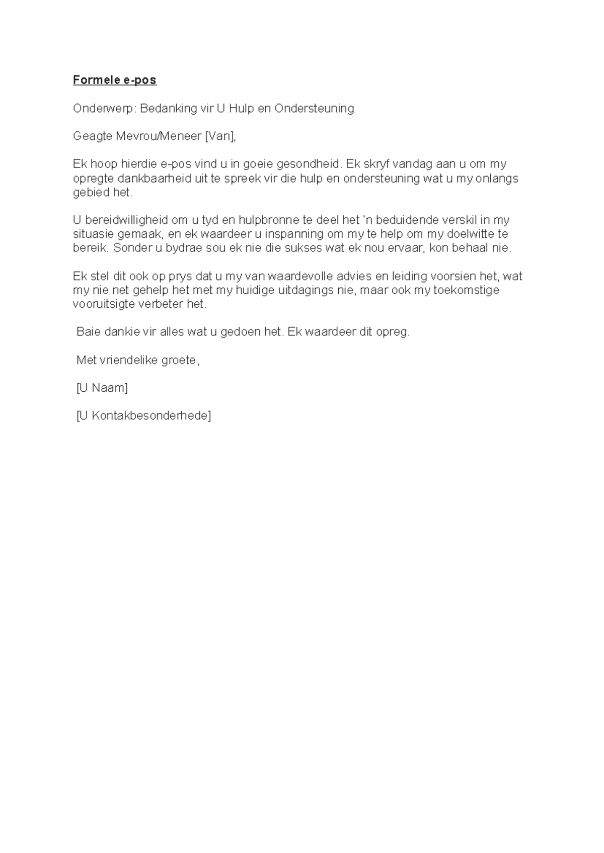 Formele e-pos: Dankbrief vir U Hulp en Ondersteuning - Studocu