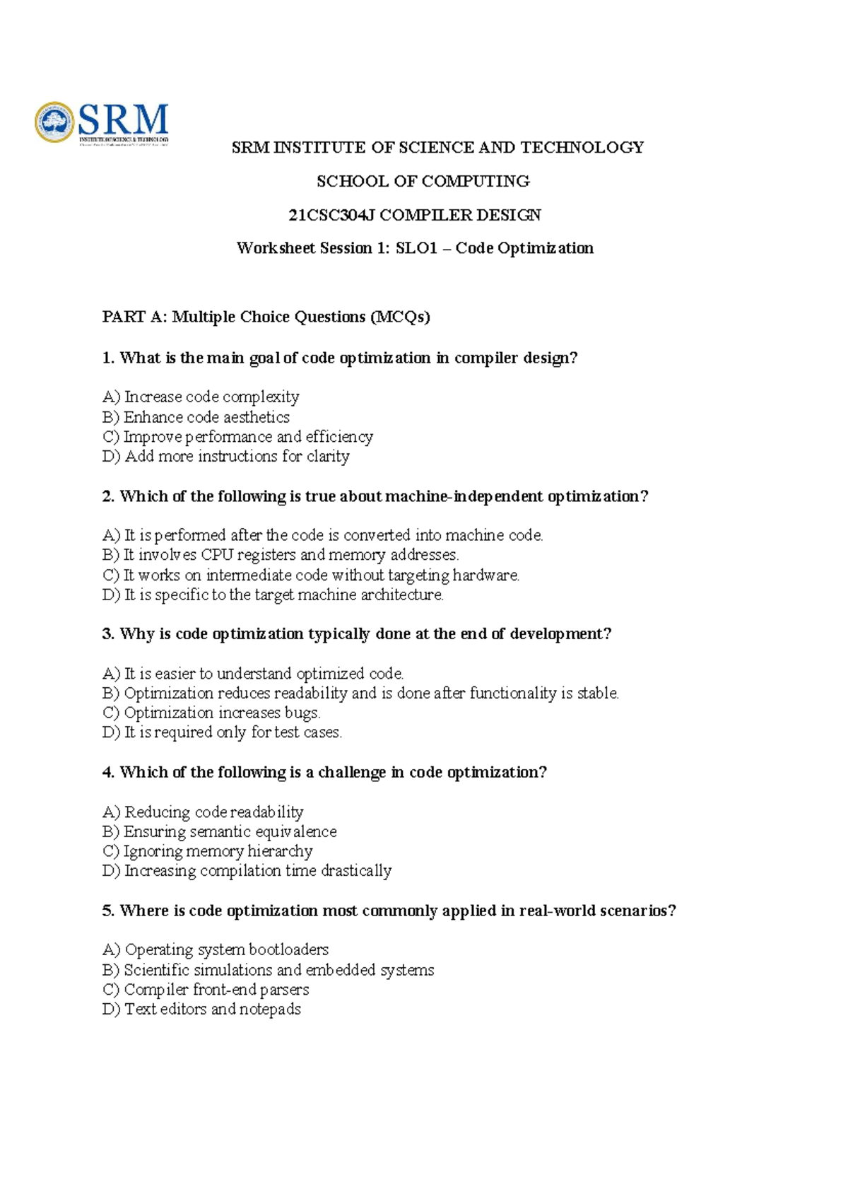 21CSC304J COMPILER DESIGN Worksheet: Code Optimization MCQs - Studocu