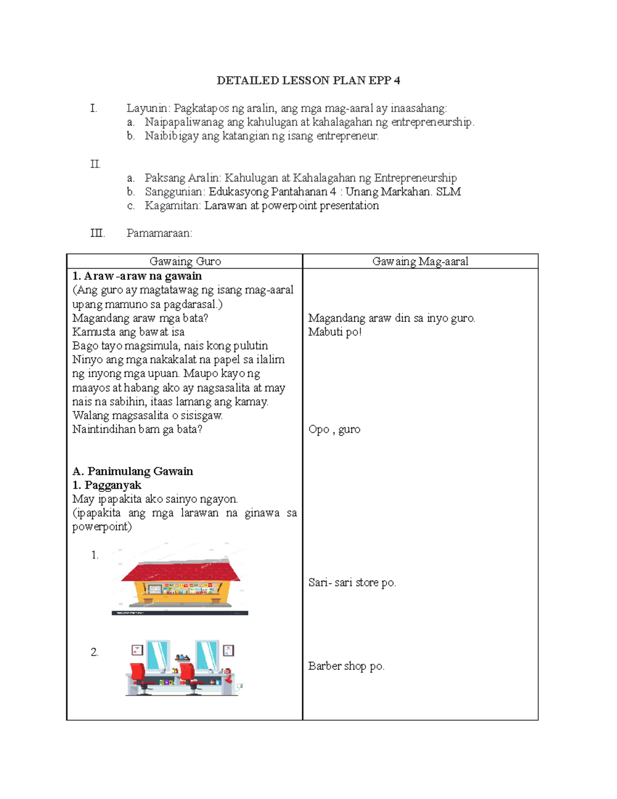 EGED 131 DETAILED LESSON PLAN: Kahalagahan ng Entrepreneurship EPP 4 - Studocu