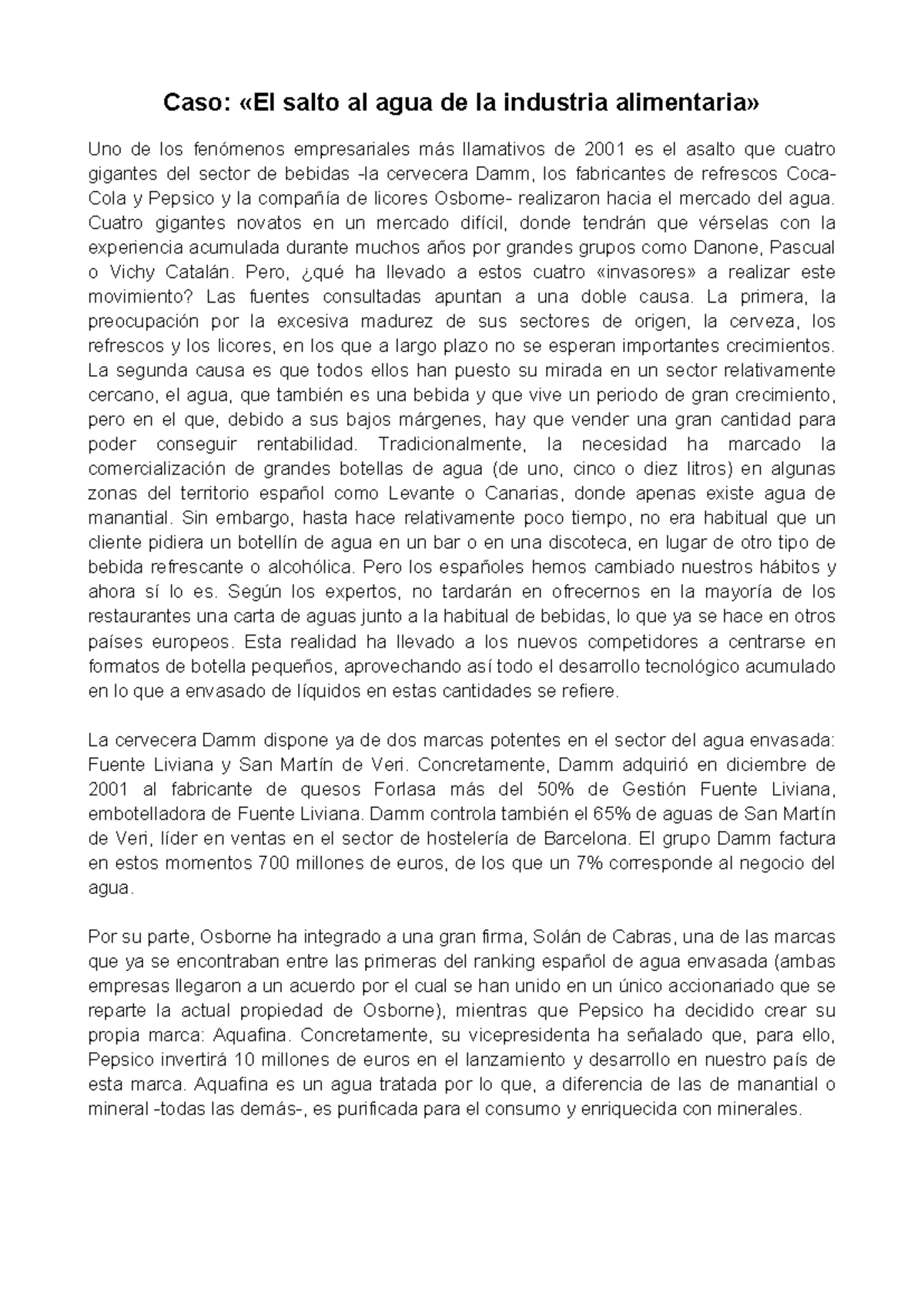 Caso: Estrategias de Damm y Competencia en el Mercado del Agua - Studocu