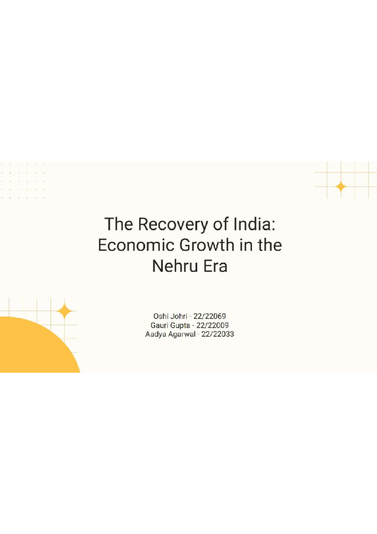 Indian Growth Presentation: Economic Recovery in the Nehru Era - Studocu